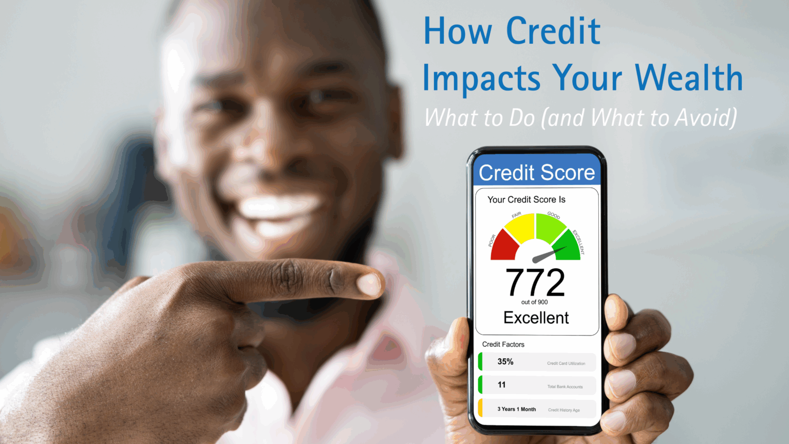 How Credit Impacts Wealth: Habits to Build Financial Freedom